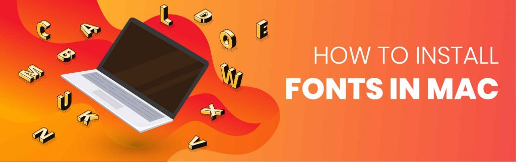 HOW TO INSTALL FONTS IN MAC - 219 Graphics